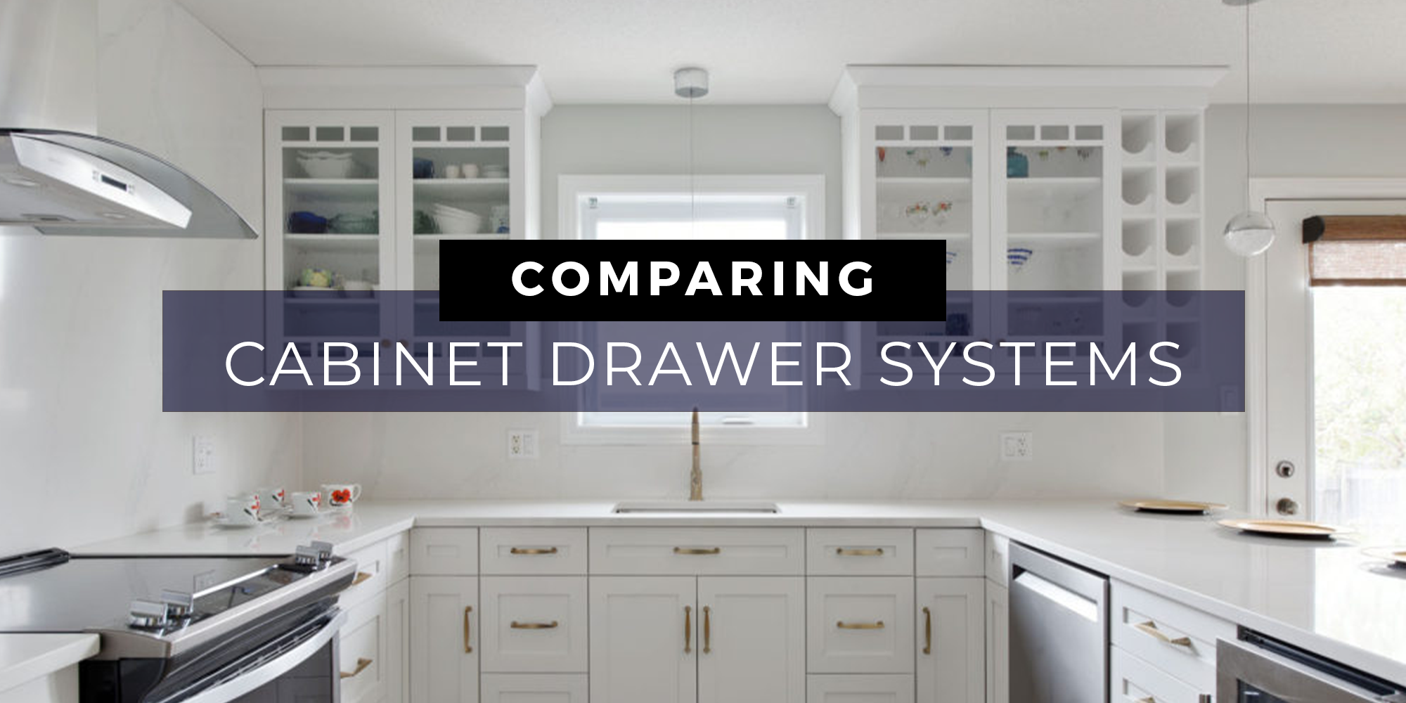 Comparing Blum's Kitchen Cabinet Drawers Systems