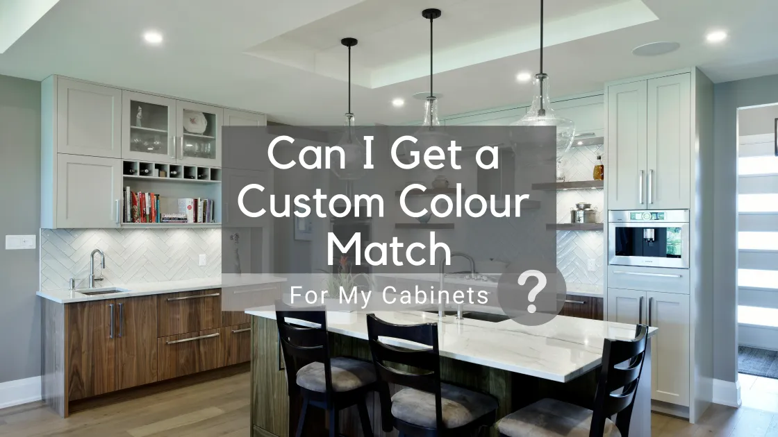 Can I Get a Custom Colour Match for My Cabinets?