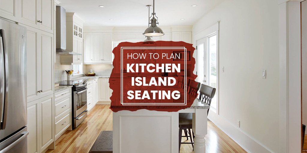 How To Plan Kitchen Island Seating