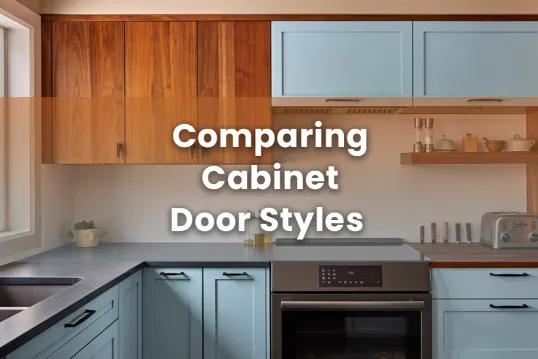 Types of Cabinet Doors: Comparing 7 Popular Cabinet Door Styles
