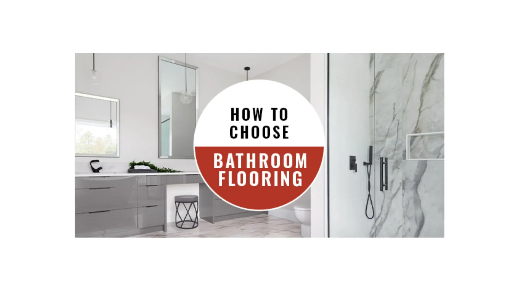 How to Choose Bathroom Flooring